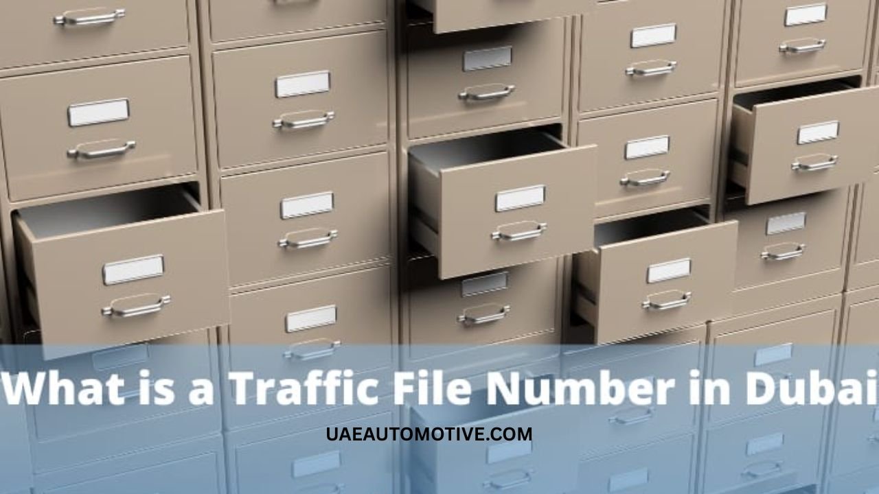 Traffic File Number in Dubai: The Ultimate Guide - UAEAutomotive.com