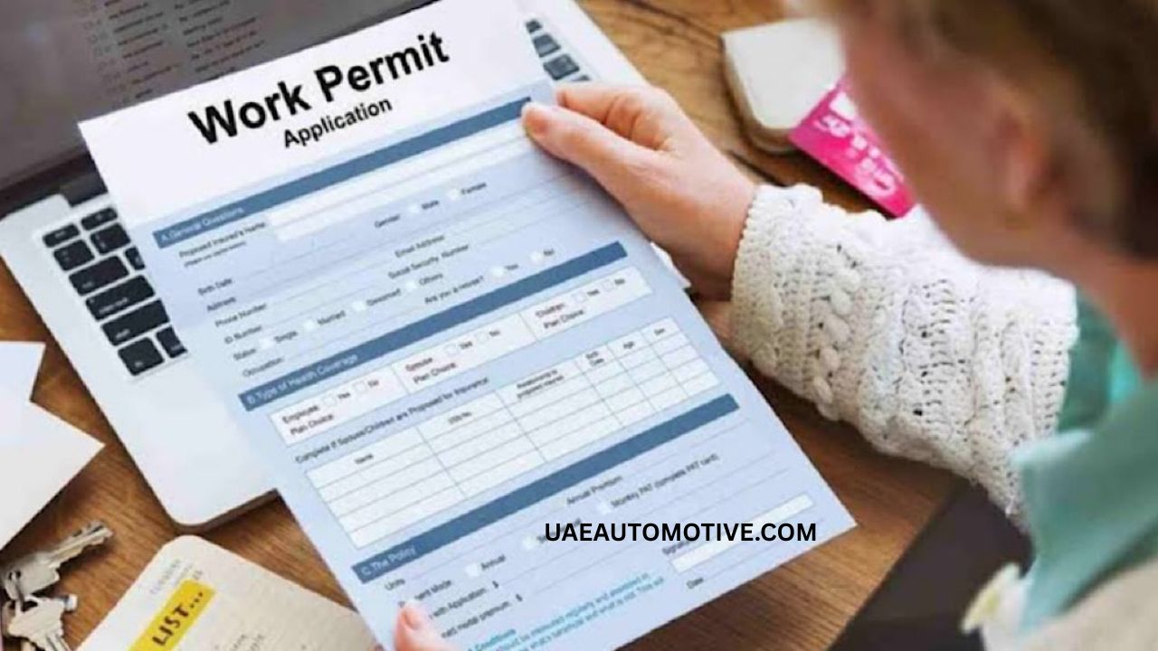 How To Get Work Permit in UAE: A Comprehensive Guide - UAEAutomotive.com